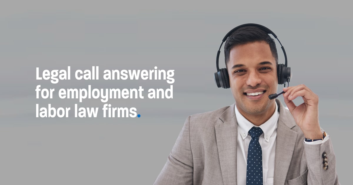 Legal Call Answering for Employment & Labor Law Firms